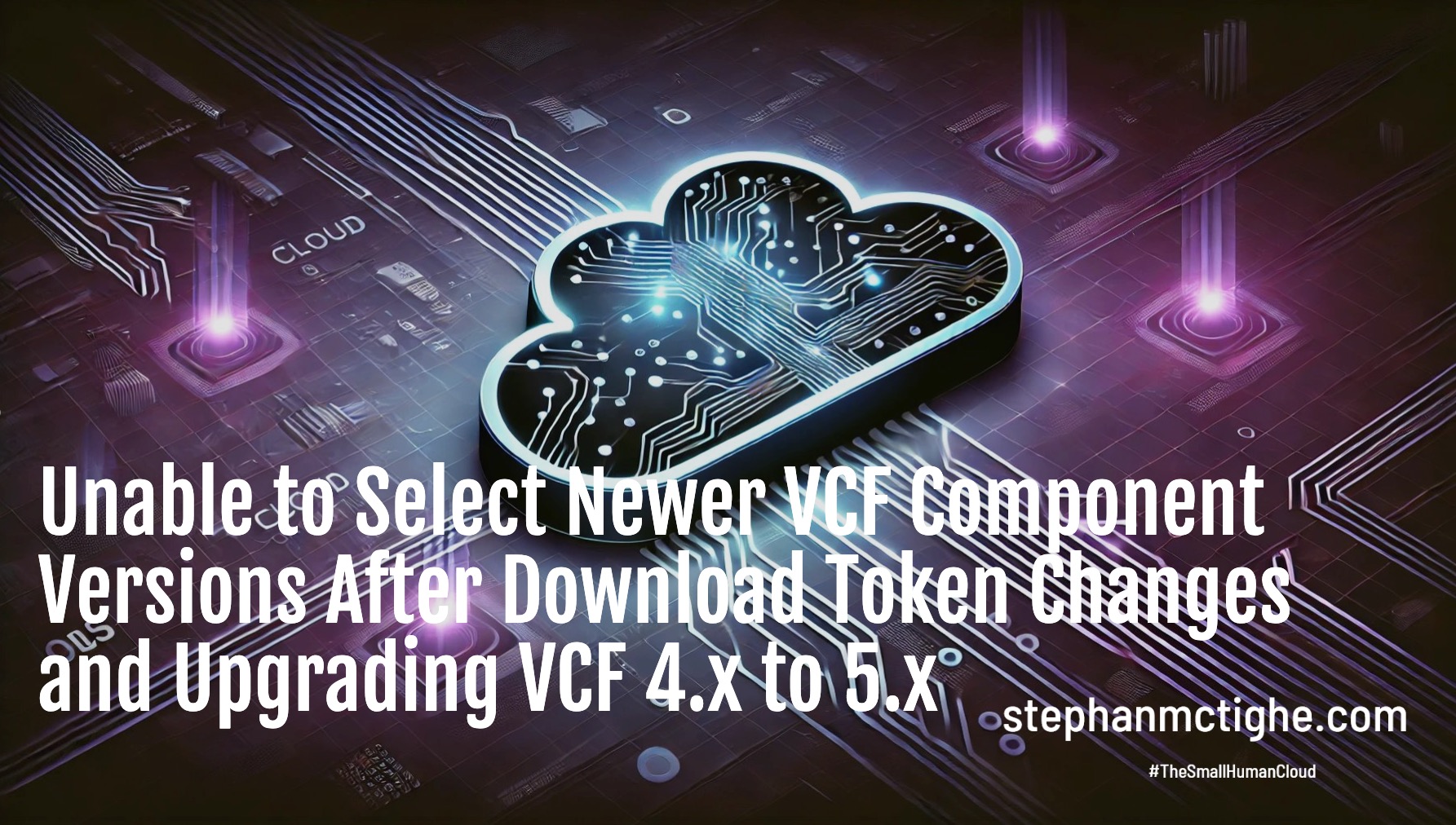 Unable to Select Newer VCF Component Versions After Download Token Changes and Upgrading VCF 4.x ...